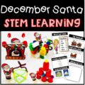 December Santa STEM Learning - Kreative in Kinder
